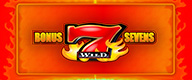 Bonus 7s Wild | Casino Slot Game | Unleash the Power of 7s